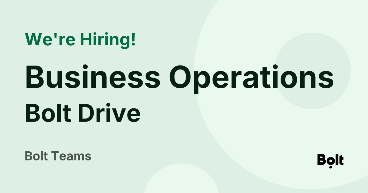 Bolt Drive | Business Operations | Bolt Careers