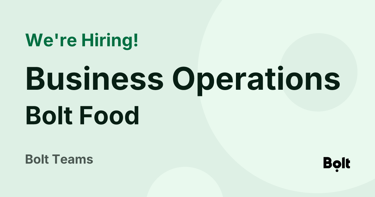 Bolt Food | Business Operations | Bolt Careers