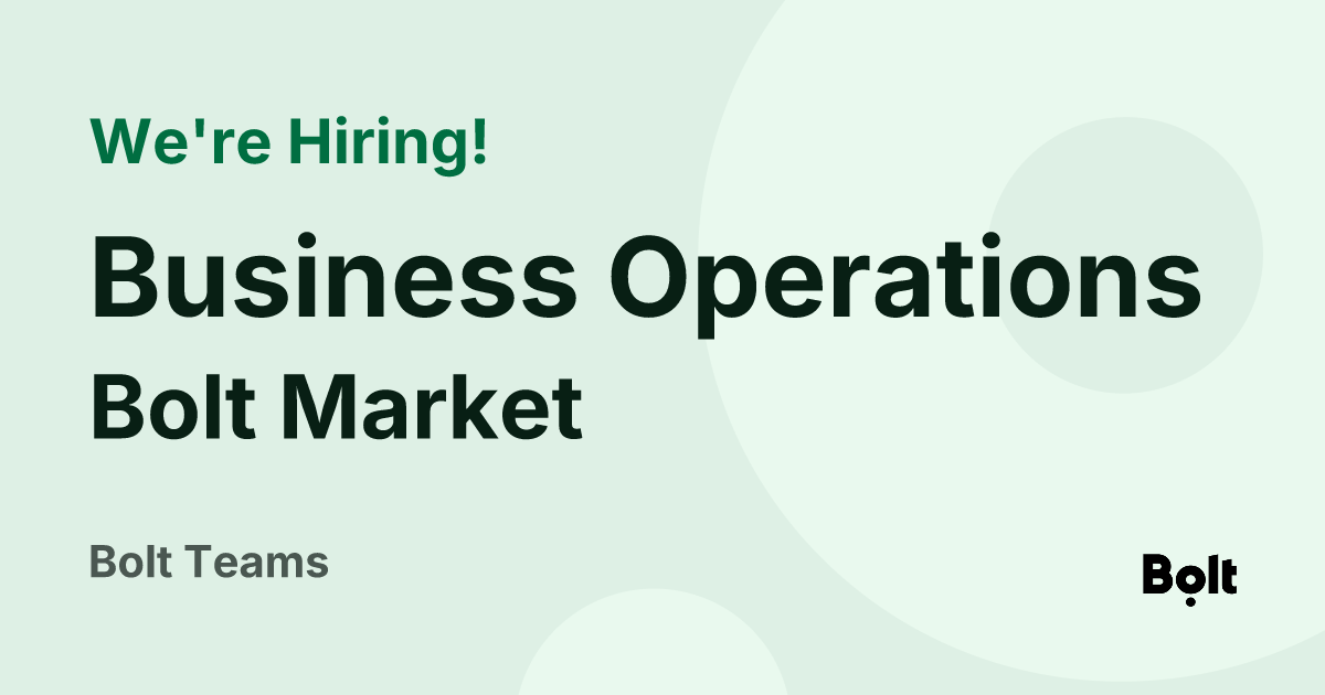 Bolt Market | Business Operations | Bolt Careers